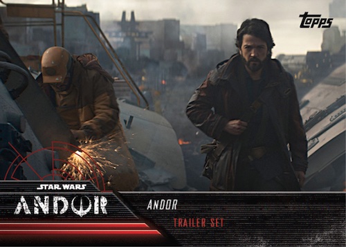2022 Topps Star Wars Andor Trailer Checklist, Set Info, Print Runs
